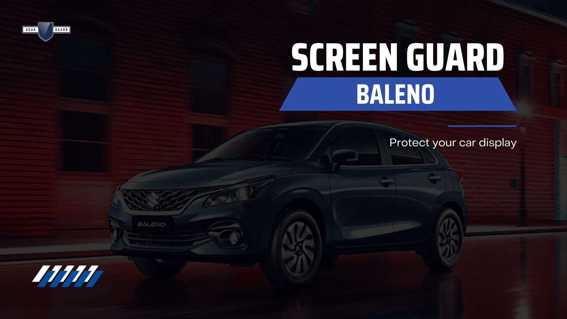 Protect Your Maruti Suzuki Baleno Experience with Gear Guard Premium T